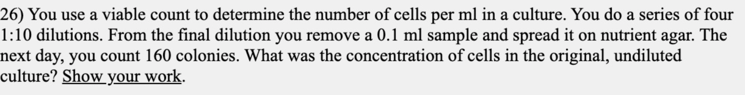 Solved 26) You use a viable count to determine the number of | Chegg.com
