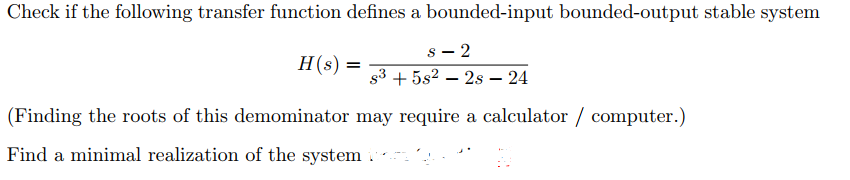 Solved Check if the following transfer function defines a | Chegg.com