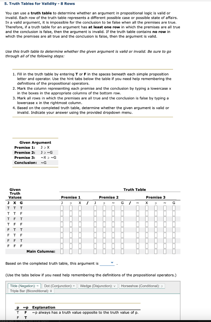 Solved 5. Truth Tables for Validity - 8 Rows You can use a | Chegg.com
