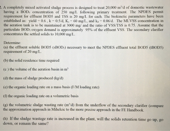 . A completely mixed activated sludge process is | Chegg.com
