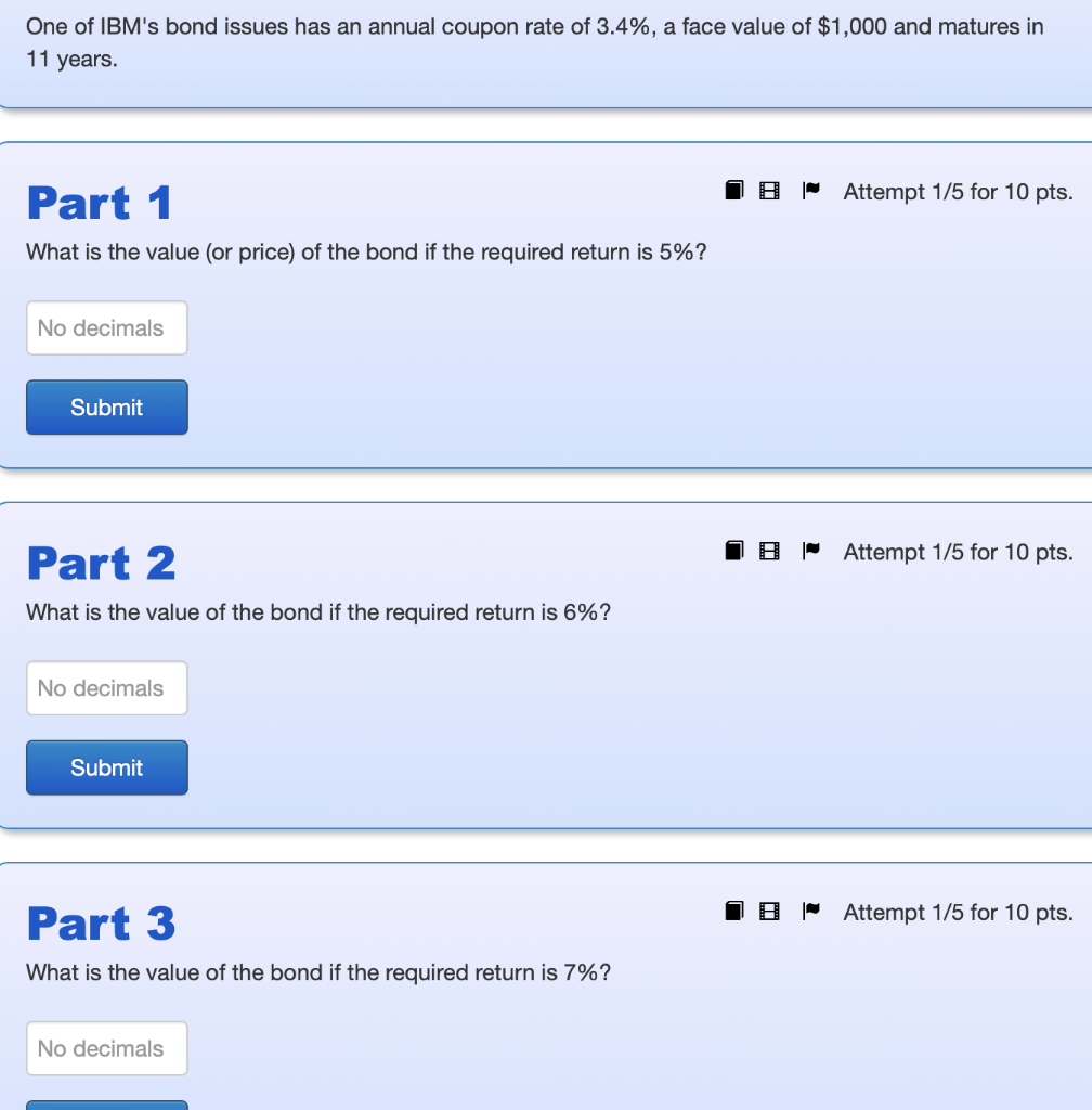 Solved One of IBM's bond issues has an annual coupon rate of | Chegg.com