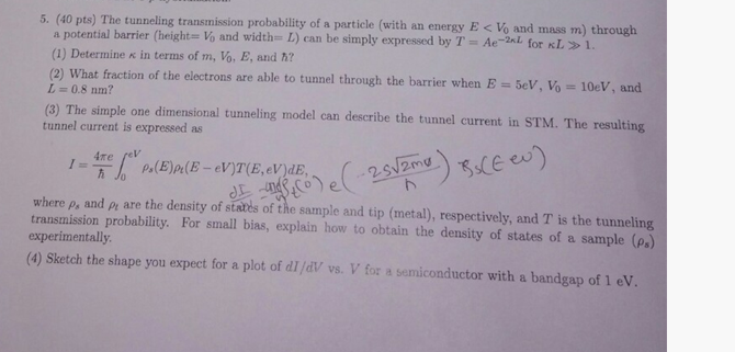 Solved 5. (40 pts) The tunneling transmission probability of | Chegg.com