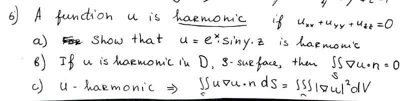 Solved A function u ﻿is harmonic if u×+uyy+uzz=0a) ﻿Show | Chegg.com