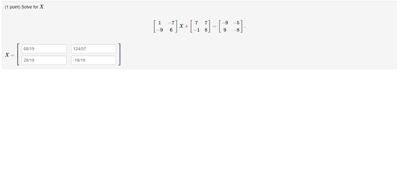 Solved (1 point) Solve for X *]x+(11-17:) 68/19 124/57 X= | Chegg.com