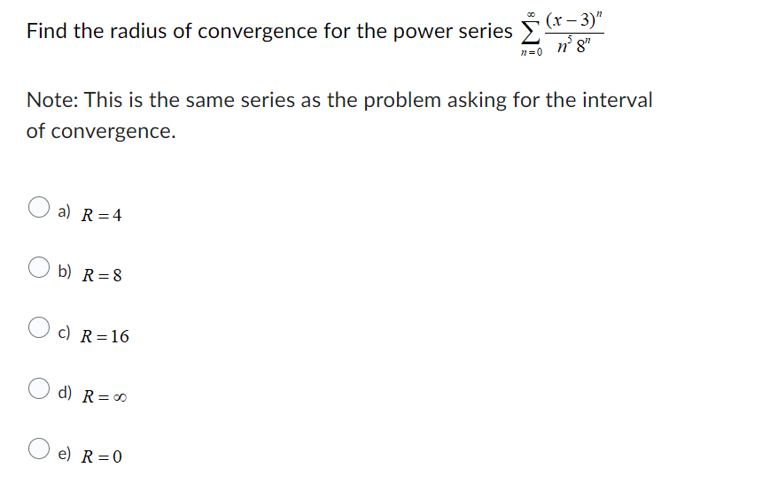 Solved Find the radius of convergence for the power series | Chegg.com