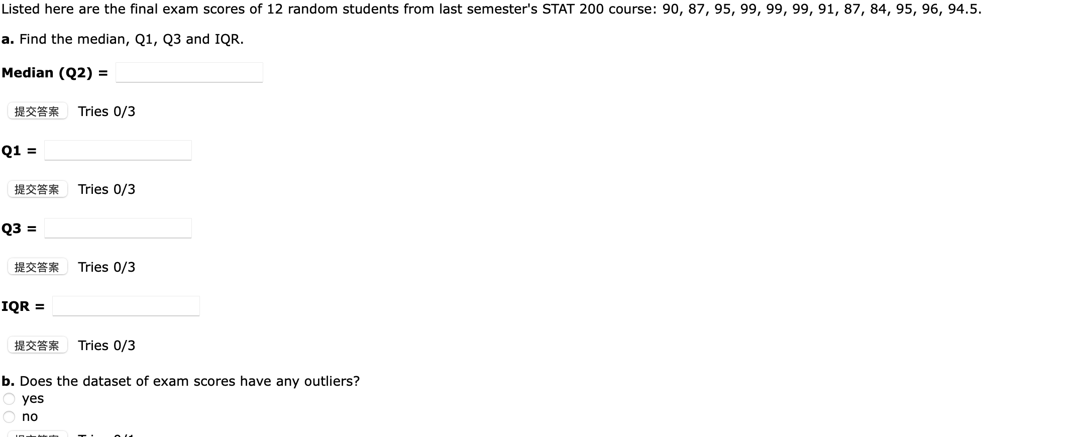 Solved a) Find the median, Q1, Q3 and IQR. What is the | Chegg.com