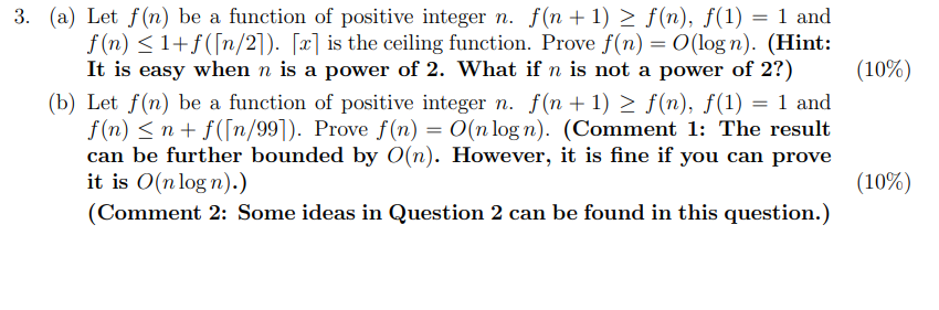 Solved (a) ﻿Let f(n) be ﻿a function of ﻿positive integer | Chegg.com