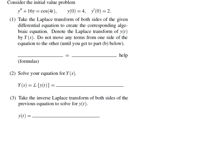 Solved Consider the initial value problem y" +16y = cos(4t), | Chegg.com