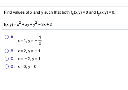 Solved Find values of x and y such that both fx(x,y)= 0 and | Chegg.com