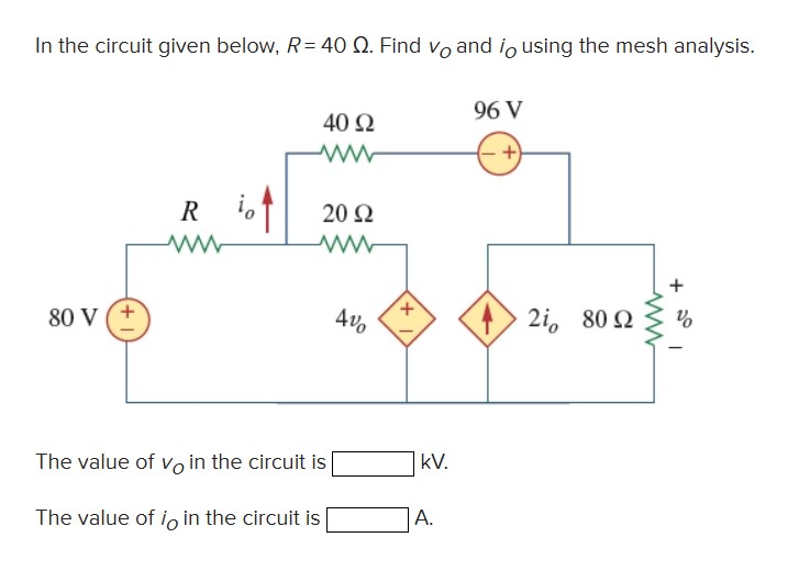 Solved by an EXPERT In ﻿the circuit given below, R=40Ω. ﻿Find vO ﻿and iO | Chegg.com