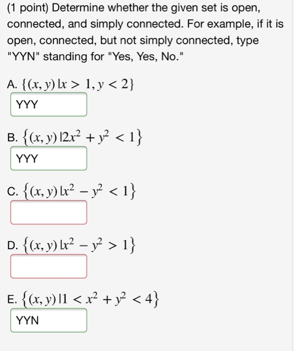 Solved (1 point) Determine whether the given set is open, | Chegg.com