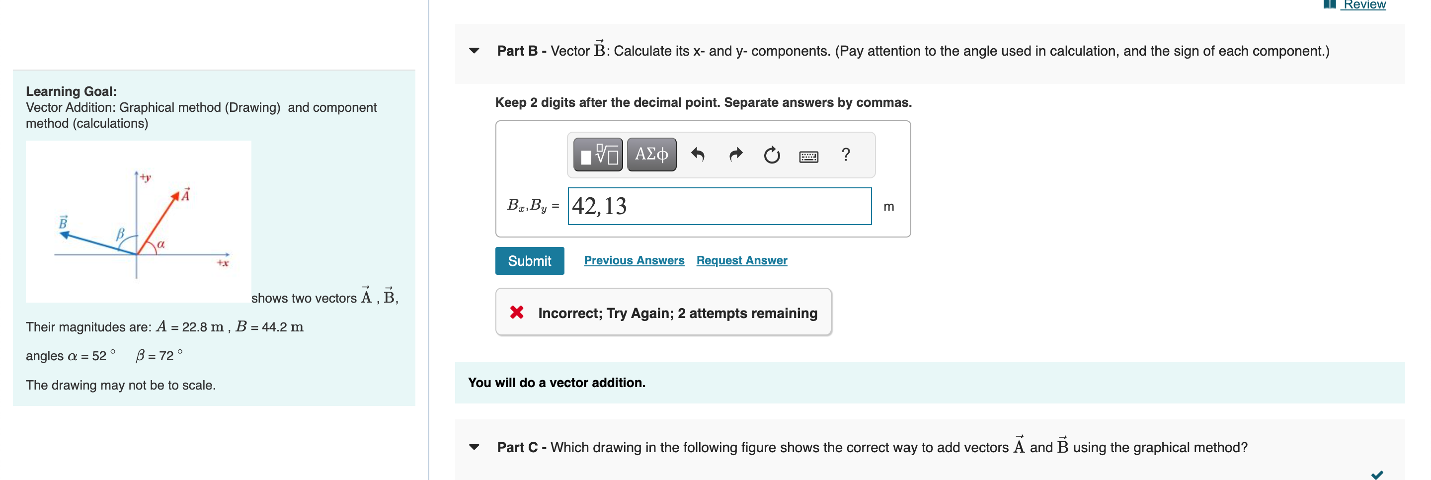 Solved Learning Goal: Vector Addition: Graphical method | Chegg.com