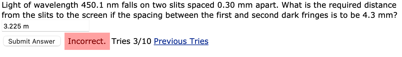 Solved Light of wavelength 450.1nm ﻿falls on two slits | Chegg.com