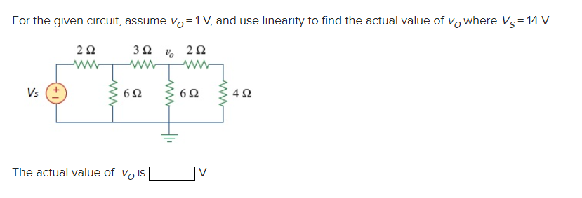 Solved For the given circuit, assume vO=1 V, and use | Chegg.com
