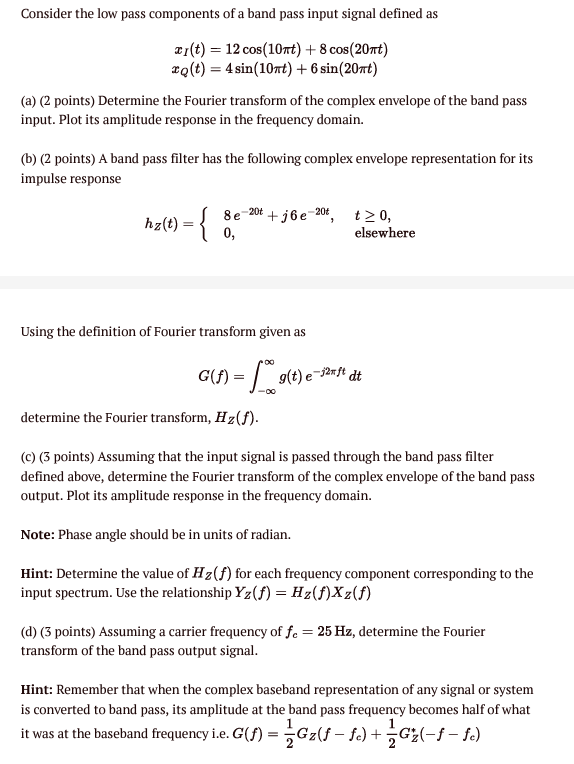 Solved Consider the low pass components of a band pass input | Chegg.com