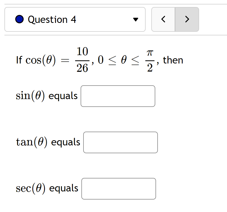 Solved Question 4 10 26 If cos(0) sin(0) equals tan(0) | Chegg.com
