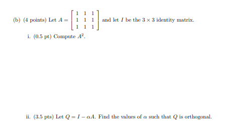 Solved and let I be the 3 x 3 identity matrix. (b) (4 | Chegg.com