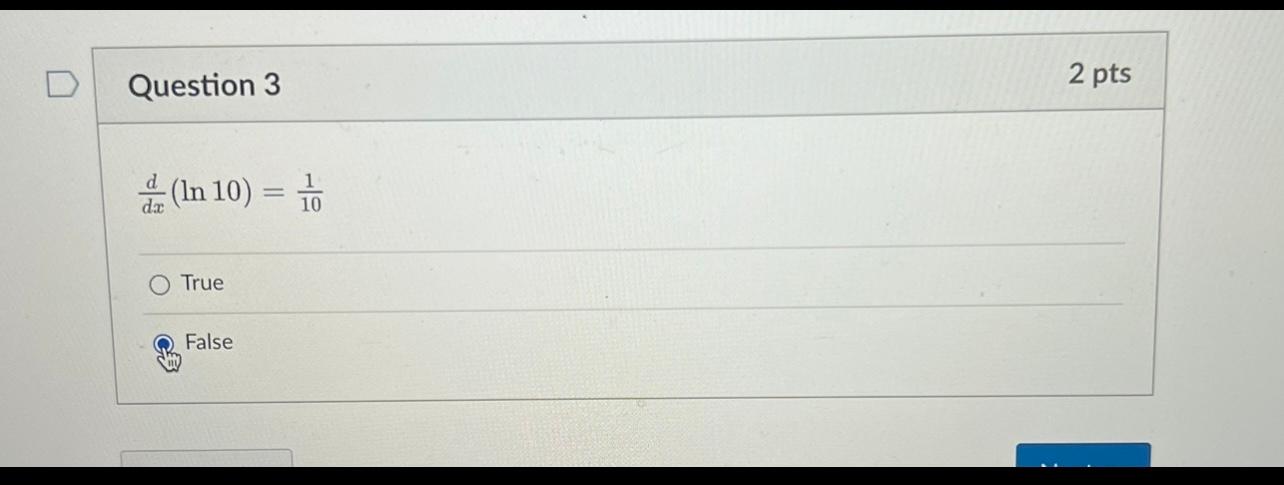 Solved dxd(ln10)=101 True False | Chegg.com