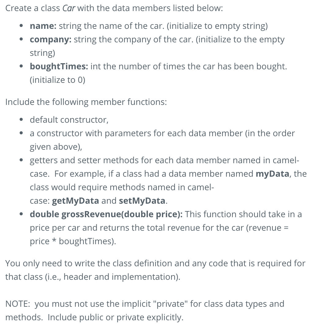 Solved Create a class Car with the data members listed | Chegg.com
