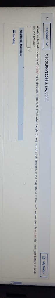 Solved -/3 points OSCOLPHYS2016 8.1.WA.003. My Notes A | Chegg.com Solved -/3 points OSCOLPHYS2016 8.1.WA.003. My Notes A | Chegg.com