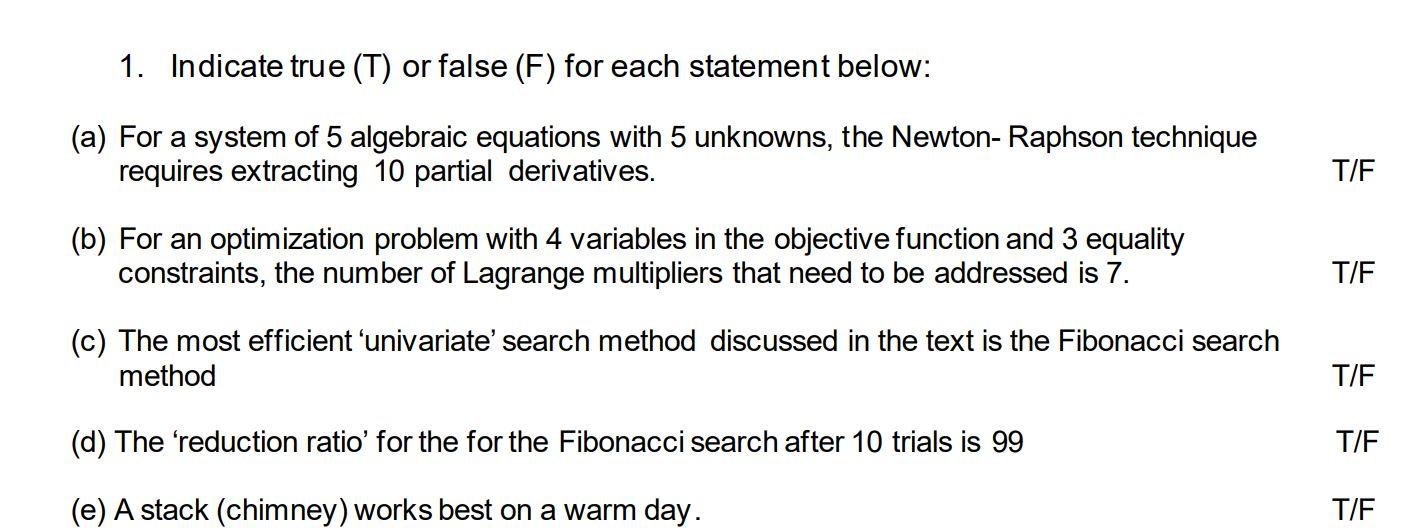 Solved 1. Indicate true (T) or false (F) for each statement | Chegg.com