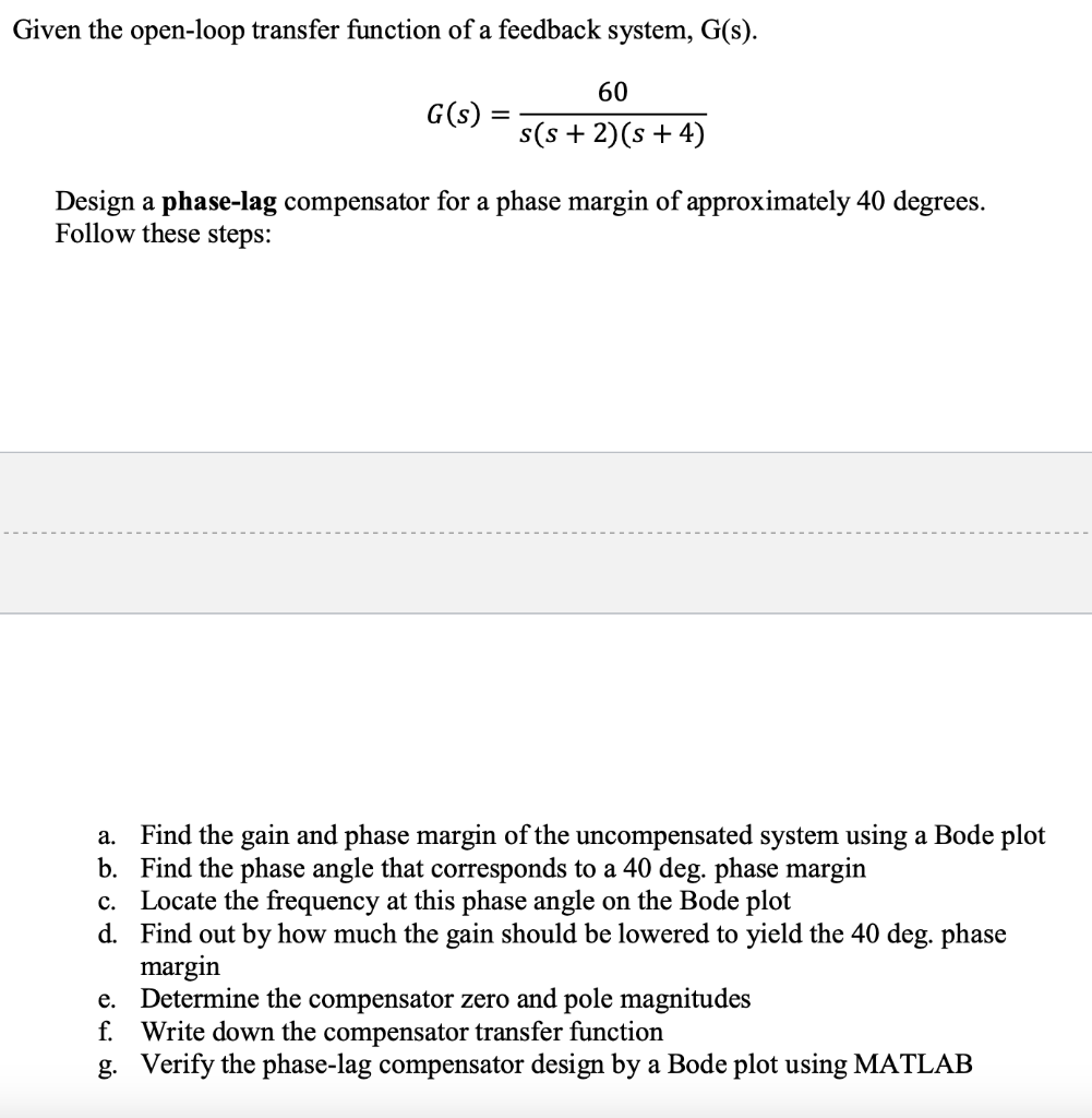 Solved Given the open-loop transfer function of a feedback | Chegg.com