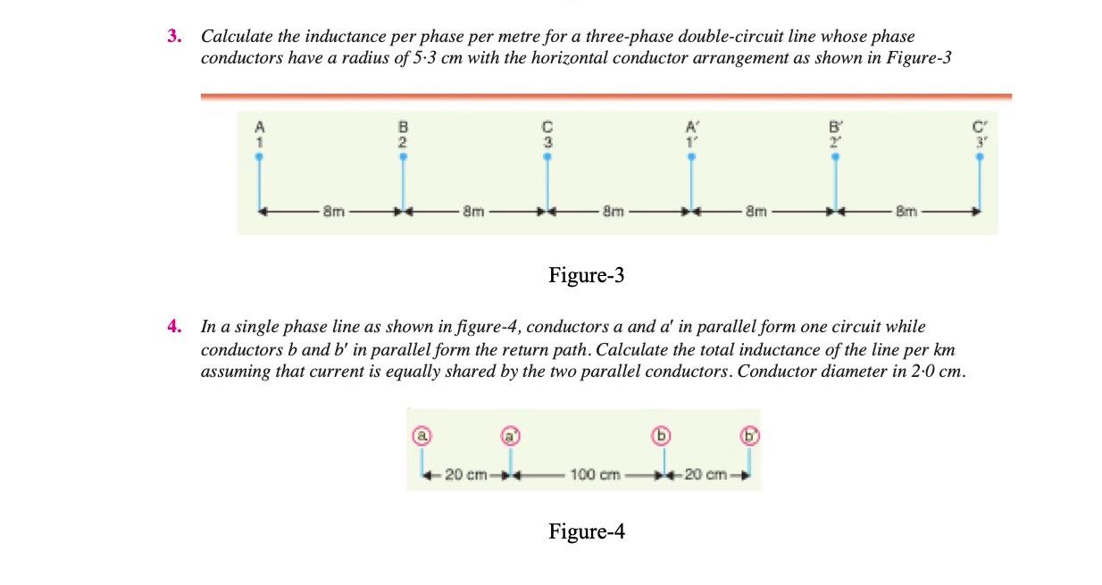 Solved 3 Calculate The Inductance Per Phase Per Metre For A