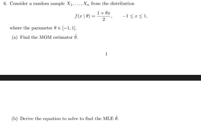 Solved 6. Consider a random sample X1,…,Xn from the | Chegg.com