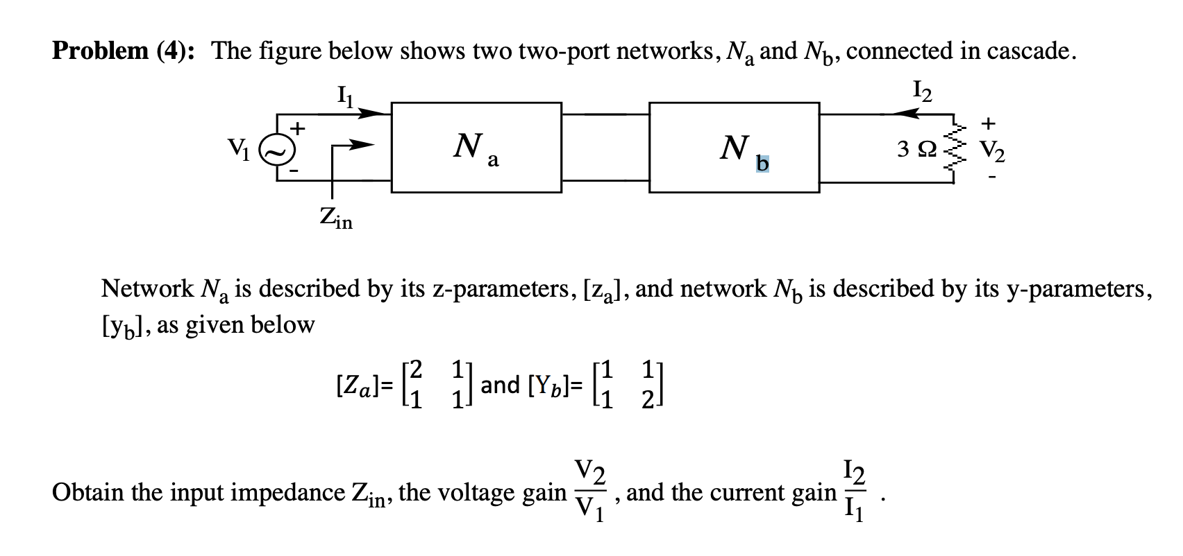 Solved Problem (4): The figure below shows two two-port | Chegg.com