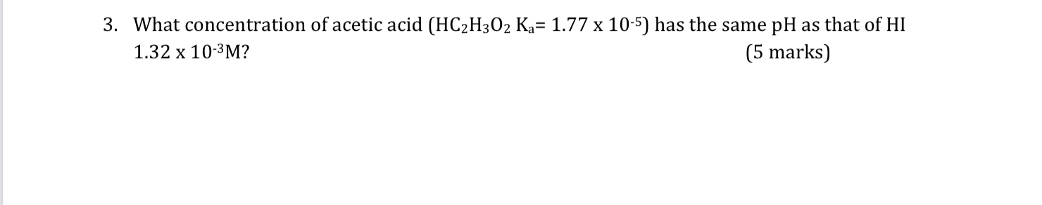 Solved 3. What concentration of acetic acid (HC2H302 Ka= | Chegg.com