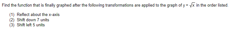 Solved Find the function that is finally graphed after the | Chegg.com