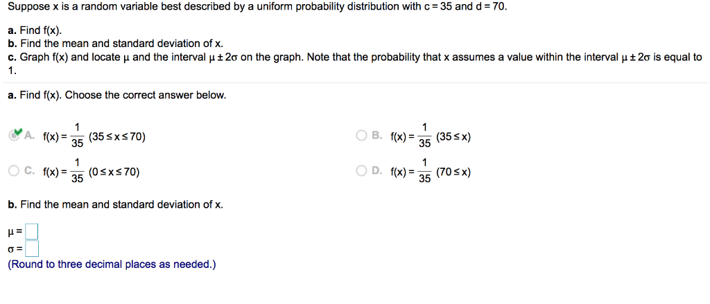 Solved Suppose x is a random variable best described by a | Chegg.com Solved Suppose x is a random variable best described by a | Chegg.com
