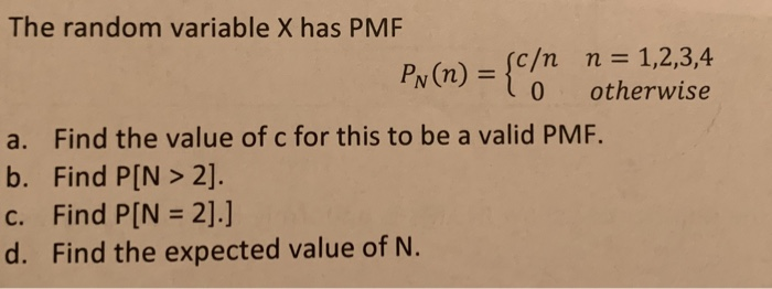 Solved The random variable X has PMF , find the following: | Chegg.com