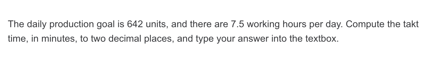 Solved The daily production goal is 642 units, and there are | Chegg.com