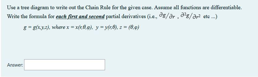 Solved Use a tree diagram to write out the Chain Rule for | Chegg.com