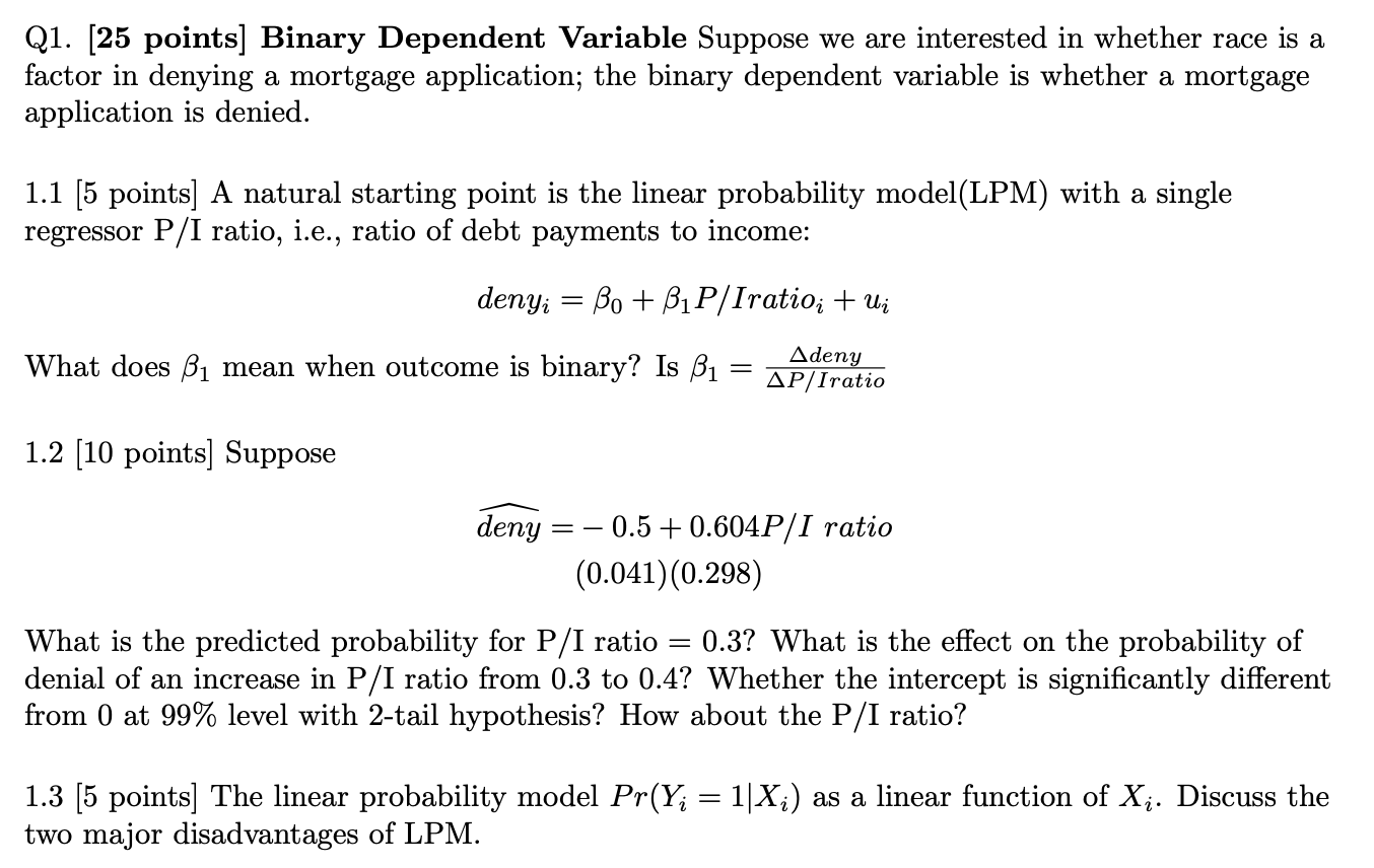 Solved Q1. [25 points] Binary Dependent Variable Suppose we | Chegg.com