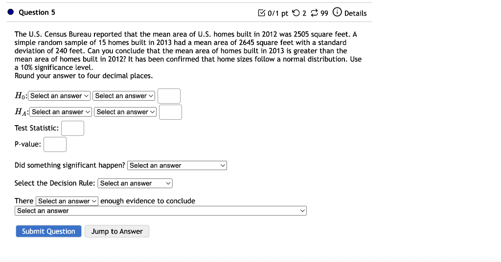 Solved Question 5 0/1 pt 299 Details The U.S. Census Bureau | Chegg.com
