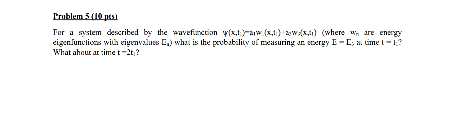 Solved Problem 5 (10 pts) For a system described by the | Chegg.com