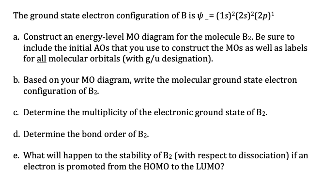 Solved The ground state electron configuration of B is y _ = | Chegg.com