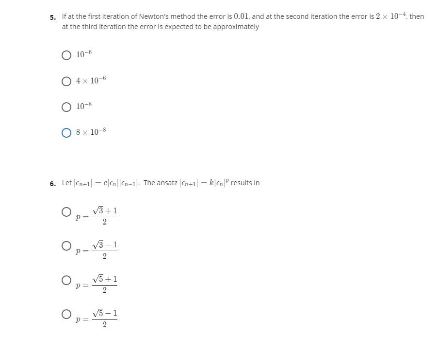 Solved 5. If at the first iteration of Newton's method the | Chegg.com