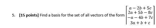Solved 5. [15 points) Find a basis for the set of all | Chegg.com