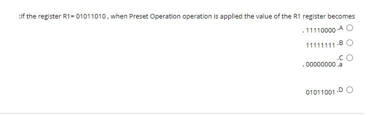 Solved :If the register R1=01011010, when Preset Operation | Chegg.com