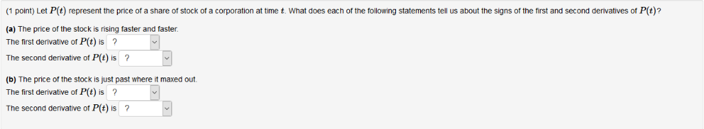 Solved (1 point) Let P(t) represent the price of a share of | Chegg.com
