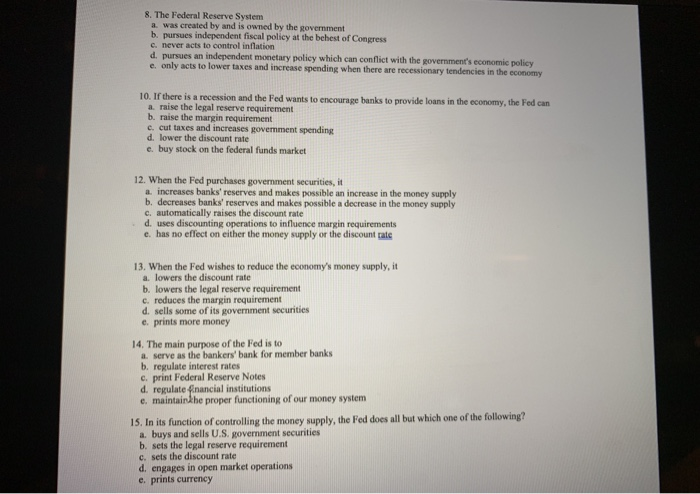 Solved 8. The Federal Reserve System a. was created by and | Chegg.com