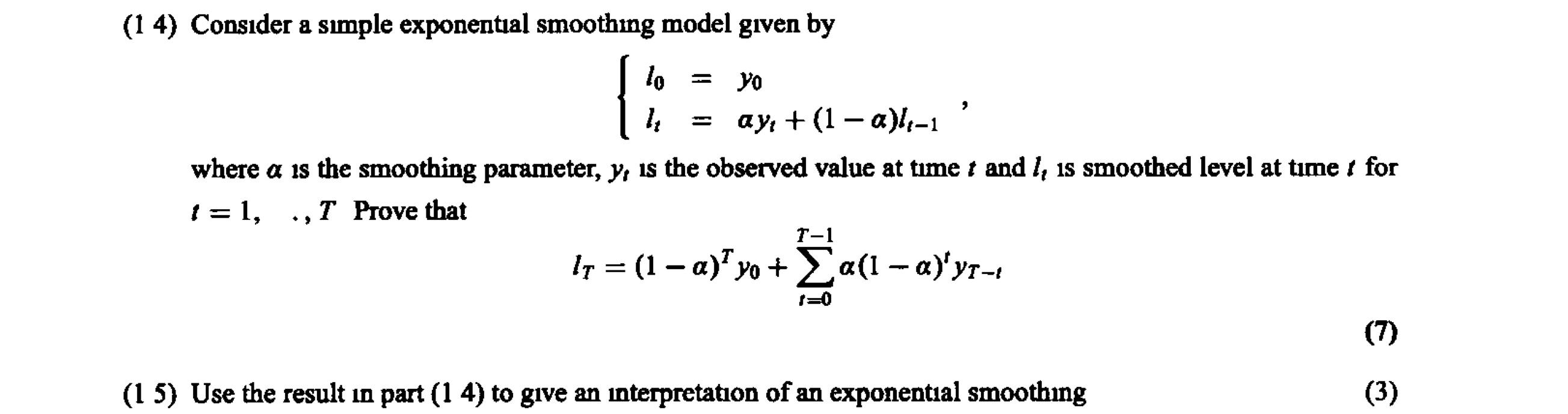 Solved (1 4) Consider a simple exponential smoothing model | Chegg.com