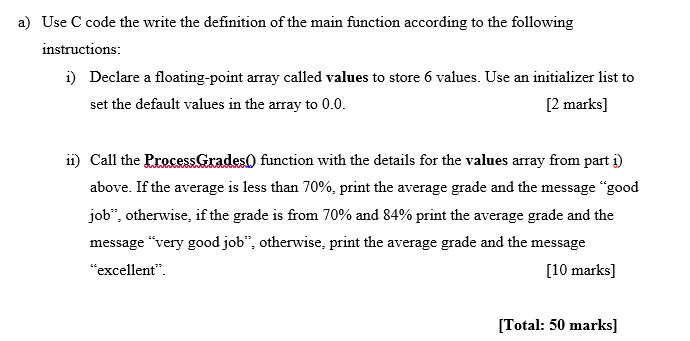 Solved 10. Use C code to define a function ProcessGrades | Chegg.com