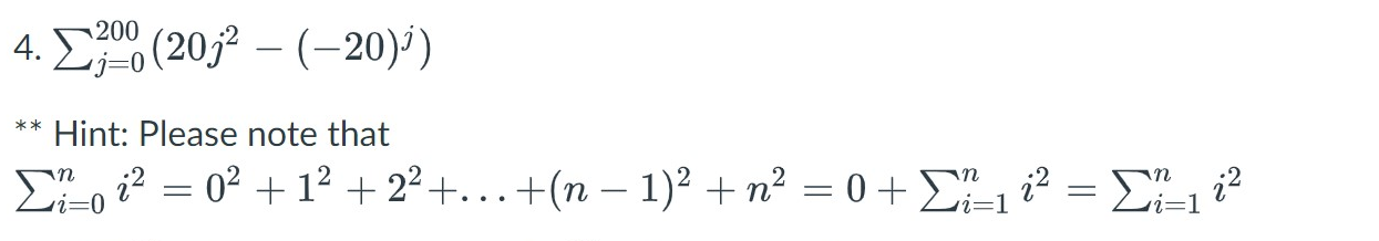 Solved apply formulas to solve the summation and leave the | Chegg.com