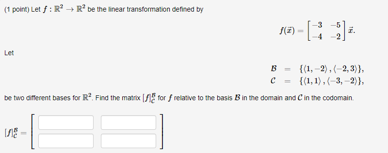 Solved (1 point) Let f:R2→R2 be the linear transformation | Chegg.com