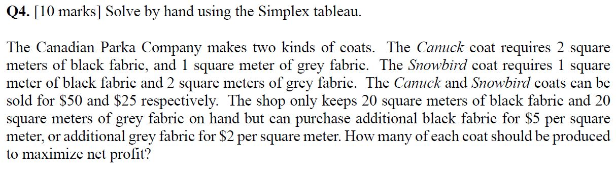Solved Q4. [10 marks] Solve by hand using the Simplex | Chegg.com