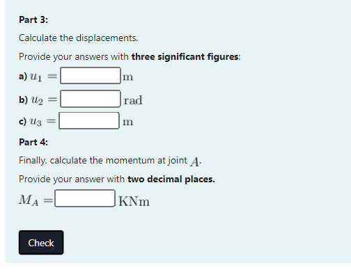 Solved Use the stiffness method to analyse the elastic frame | Chegg.com